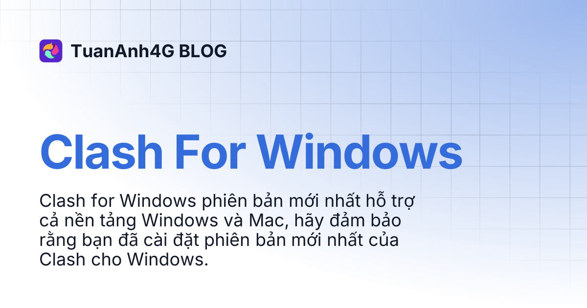 Clash For Windows | TuanAnh4G BLOG